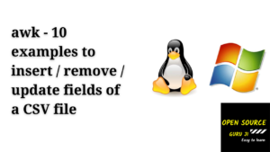 Top 10 Awk command to insert/remove/update fields of a CSV file